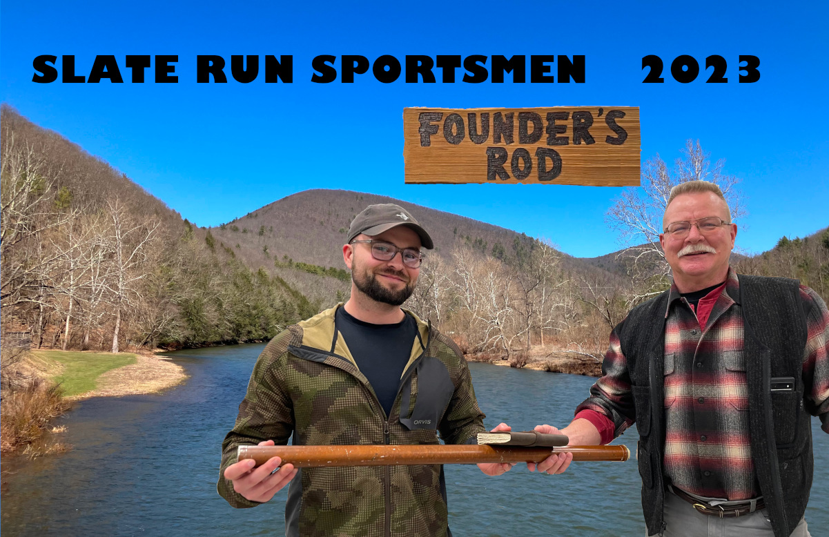 Founder’s Rod 2023 | Slate Run Sportsmen